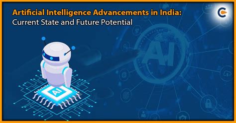 Artificial Intelligence Advancements In India Future Potential
