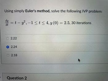 Answered Using Simply Euler S Method Solve The Following IVP Problem