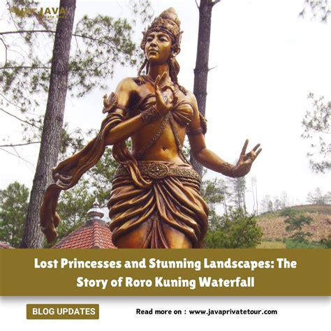 Lost Princesses And Stunning Landscapes The Story Of Roro Kuning Waterfall Java Private Tour