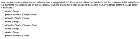 Solved How Can We Properly Delete The Second Node From A
