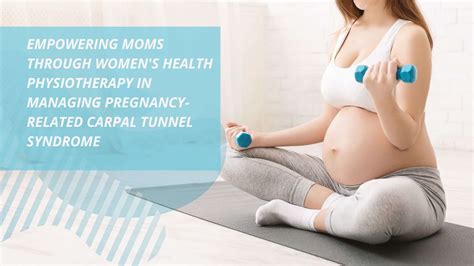Pregnancy Related Carpal Tunnel Syndrome