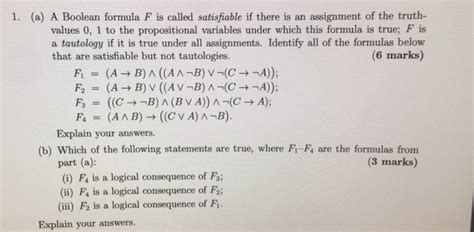 Solved 1 A A Boolean Formula F Is Called Satisfiable If