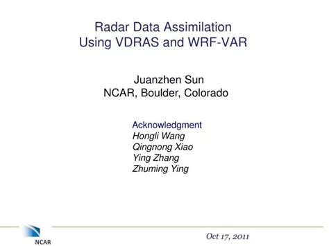 Ppt Radar Data Assimilation Using Vdras And Wrf Var Powerpoint Presentation Id1920566