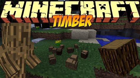 Minecraft Mods Showcase Timber Mod 1 8 1 7 10 1 8 2 1 12 0