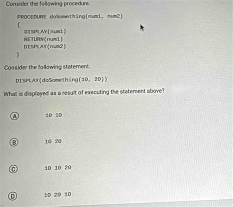 Solved Consider The Following Procedure Procedure Dosomethingnum1