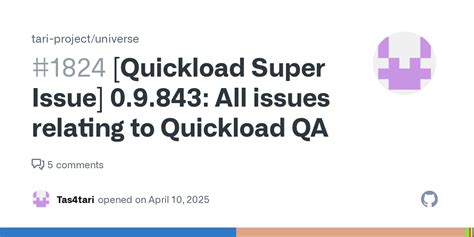 Quickload Super Issue 09843 All Issues Relating To Quickload Qa · Issue 1824 · Tari