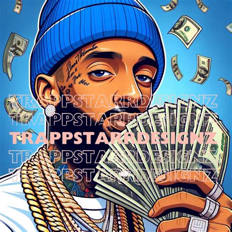 Nipsey Hussle Digital Art Print Inspirational Money Bundle Hip Hop Legend Wall Decor Etsy