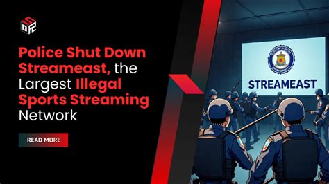 Police Shut Down Streameast The Largest Illegal Sports Streaming