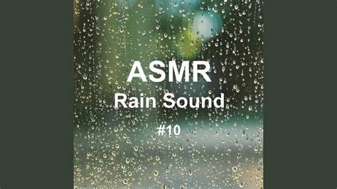 Asmr Rain Sound 10 Sleep Lullaby White Noise Asmr Asmr 빗소리 10 Asmr 자장가 Youtube Music