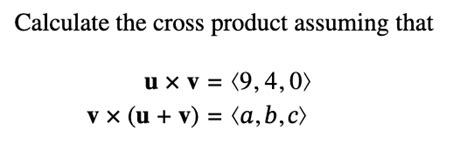 Solved Calculate The Cross Product Assuming Chegg