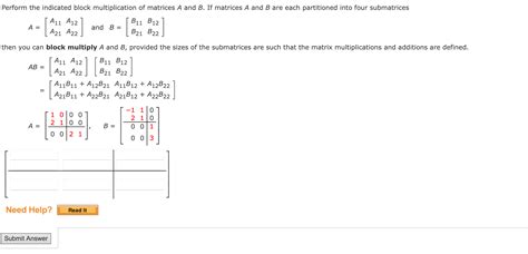 Solved Perform The Indicated Block Multiplication Of