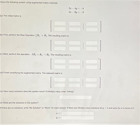 Solved Solve The Following System Using Augmented Matrix