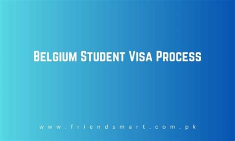 Belgium Student Visa Process 2024 A Guide