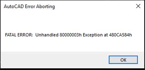 fatal error unhandled 80000003h exception at when launching autocad products