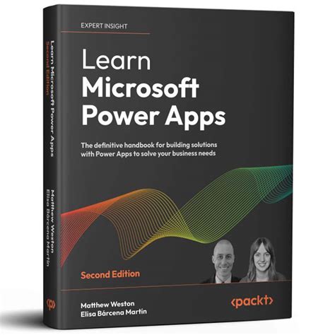 Microsoft 365 Expert Matt Weston Releases Second Business Book Learn Microsoft Power Apps 2nd