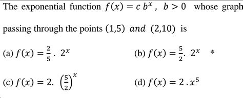 solved the exponential function f x c bx b 0 whose graph