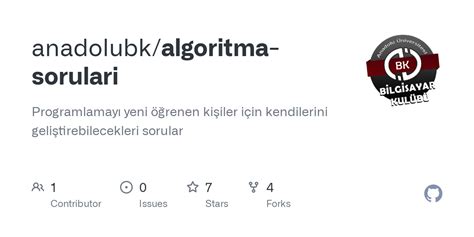 GitHub anadolubk algoritma sorulari Programlamayı yeni öğrenen kişiler için kendilerini