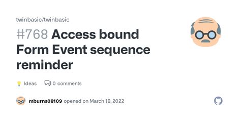 Access Bound Form Event Sequence Reminder Discussion 768 Twinbasic
