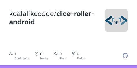 GitHub Koalalikecode Dice Roller Android