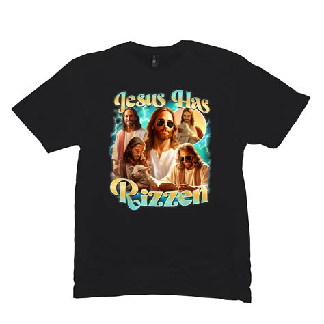 Jesus Has Rizzen Meme Shirt Tirecockz