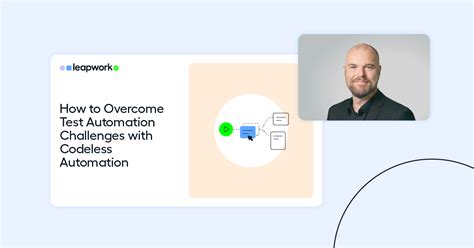 How To Overcome Test Automation Challenges With Codeless Automation