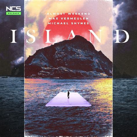 Almost Weekend Max Vermeulen Island Ncs Digital Single