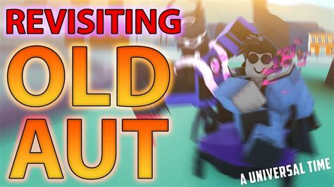 [aut Ou] Revisiting The Old Aut Youtube