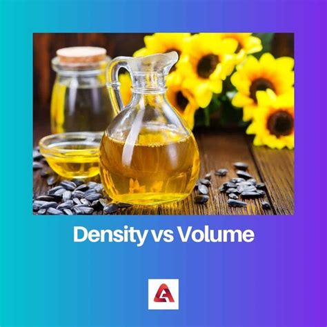 Density Vs Volume Difference And Comparison