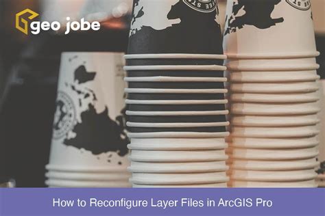 Geo Jobe Gis Consulting On Linkedin How To Reconfigure Layer Files In