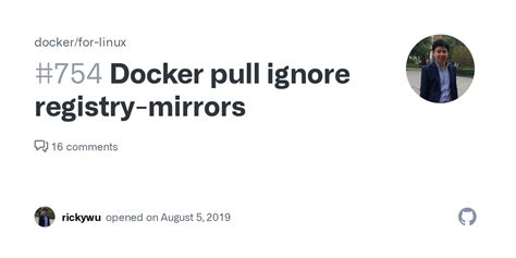 Docker Pull Ignore Registry Mirrors Issue Docker For Linux Github