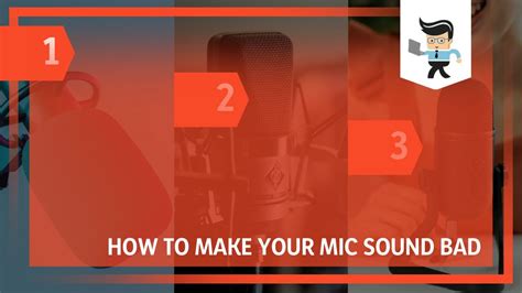 How To Make Your Mic Sound Bad The Ultimate Guide