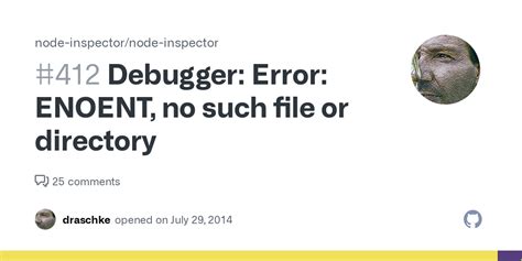 Debugger Error Enoent No Such File Or Directory · Issue 412 · Node