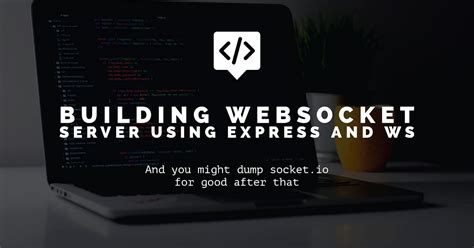 Building Websocket Server Using Express And Ws Package