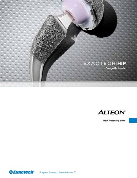 Exactech Alteon Neck Preserving Hip Stem Design Rationale 711 68 40