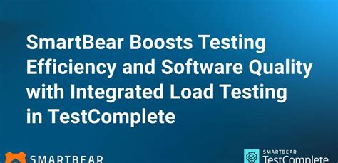 Smartbear Boosts Testing Efficiency And Software Quality