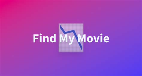 Find My Movie A Hugging Face Space By Sergei Ch