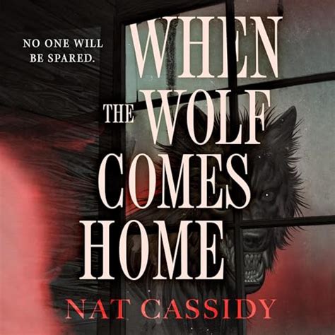 When The Wolf Comes Home Audiobook By Nat Cassidy