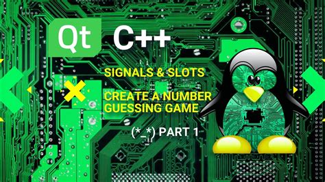 Qt C Signals And Slots Explanation Create A Number Guessing Game Part 1 Youtube