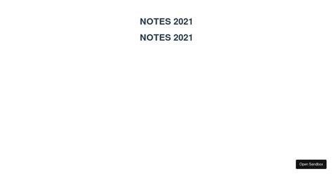 Notes 2021 Codesandbox
