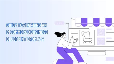 Guide To Starting An E Commerce Business Blueprint From A Z Nextsky