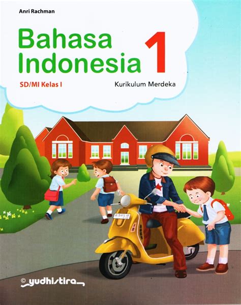 Jual Buku Bahasa Indonesia 1 Sd Mi Kelas 1 Kurikulum Merdeka Karya Anri