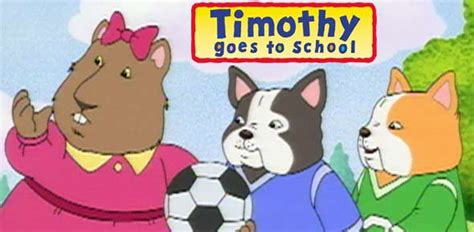Timothy Goes To School Alchetron The Free Social Encyclopedia