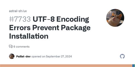 Utf 8 Encoding Errors Prevent Package Installation · Issue 7733 · Astral Shuv · Github