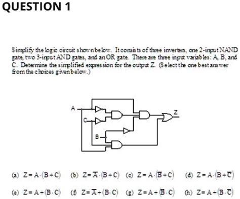 Solved Simplify The Logic Circuit Shown Below It Consists Of Three Inverters One 2 Input Nand