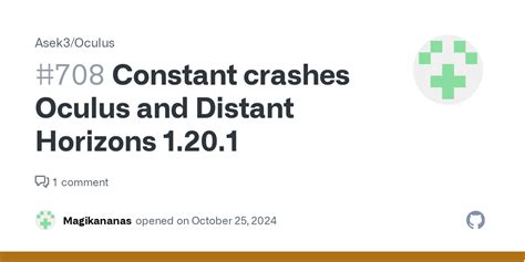 Constant Crashes Oculus And Distant Horizons 1201 · Issue 708