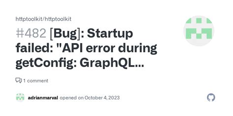 Bug Startup Failed Api Error During Getconfig Graphql Errors 2