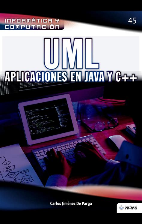 Conoce Todo Sobre UML Aplicaciones En Java Y C Books American Book Group