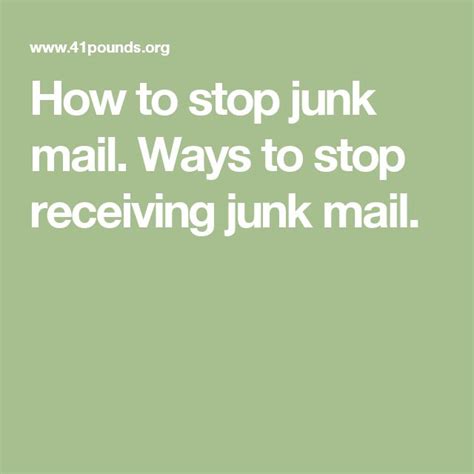 How To Stop Junk Mail Ways To Stop Receiving Junk Mail Junk Mail Mailing Junk