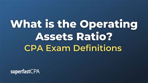 What Is The Operating Assets Ratio SuperfastCPA CPA Review