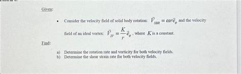 Solved Consider The Velocity Field Of Solid Body Rotation Chegg Com